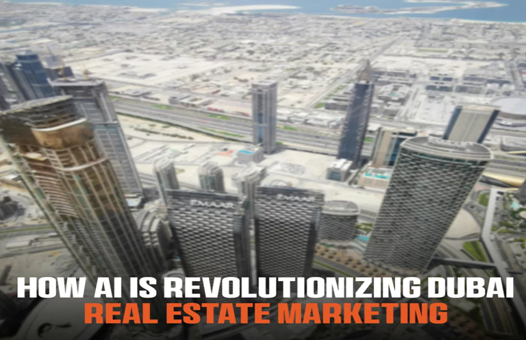 How AI is Transforming Dubai Real Estate Marketing - Techolix